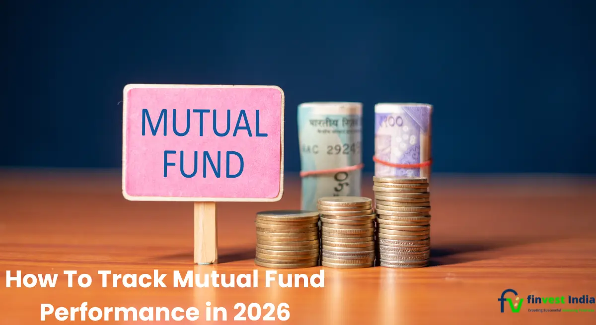 Track Mutual Fund Performance in 2026 | Finvest India